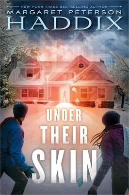Margaret Peterson Haddix Under Their Skin (Paperback) Under Their Skin ...