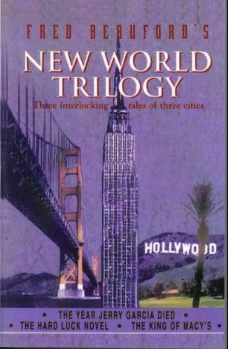 new world trilogy three interlocking tales of three cities fred beuford ...