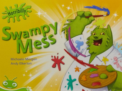 Bug Club Level 14 - Green: Horribilly - Swampy Mess Paperback Book ...