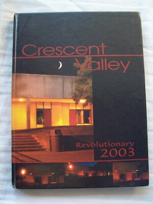2003 CRESCENT VALLEY HIGH SCHOOL YEARBOOK CORVALLIS, OREGON | eBay