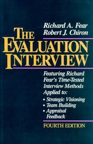 The Evaluation Interview by Fear, Richard A.; Chiron, R. J ...