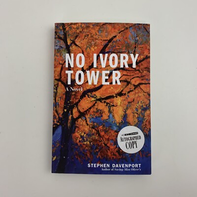 No Ivory Tower Signed by Stephen Davenport Miss Oliver's School for ...