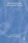 Max Wertheimer and Gestalt Theory by Michael Wertheimer: Used ...