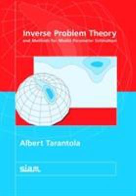 Inverse Problem Theory and Methods for Model Parameter Estimation by ...