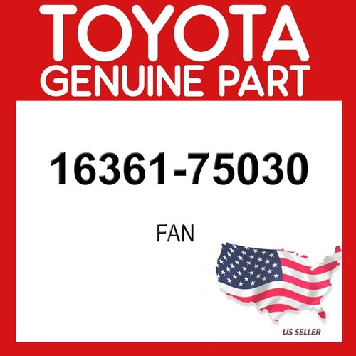 TOYOTA GENUINE 16361-75030 FAN OEM | eBay
