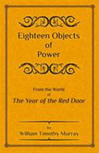 Eighteen Objects of Power by William Timothy Murray (2016, Trade ...