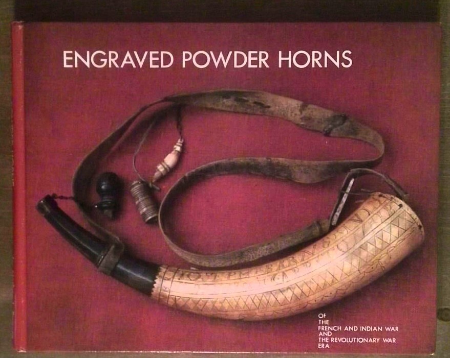 Engraved Powder Horns Of The French And Indian War And The ...
