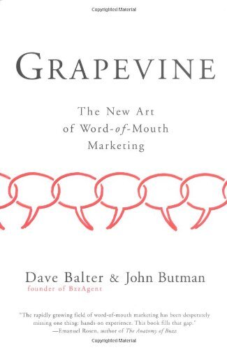 Grapevine: The New Art of Word-of-Mouth Marketing, Dave Balter | eBay