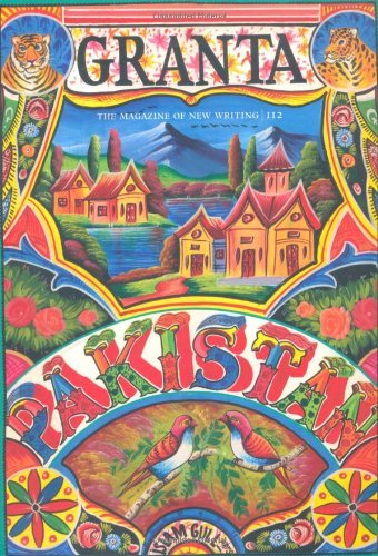 Granta 112: Pakistan (Granta: The Magazine of New Writing ...