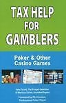 Tax Help for Gamblers : Poker and Other Casino Games by Jean Scott and ...
