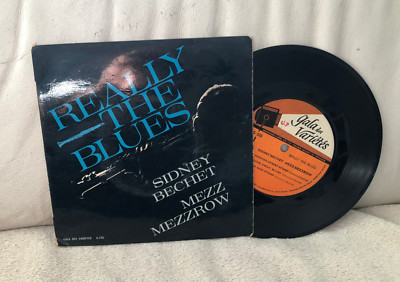 SIDNEY BECHET - MEZZ MEZZROW. REALLY THE BLUES. 12''. 33 1/3 TRS MADE ...