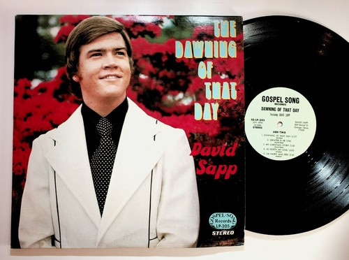 1973 Orange Texas David Sapp The Dawning Of That Day Gospel Vinyl LP ...
