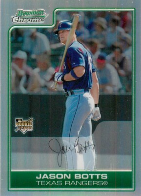 JASON BOTTS 2006 Bowman Chrome ROOKIE REFRACTOR RC #210 Rangers | eBay