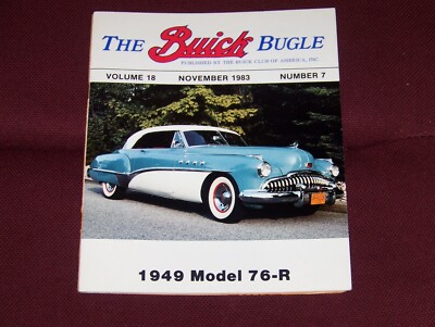 THE BUICK BUGLE volume 18 NOVEMBER 1983 number 7 1949 Model 76-R 1954 ...