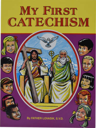 My First Catechism - Paperback By Lovasik, Lawrence - GOOD ...