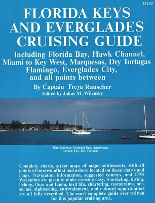 Florida Keys and Everglades Cruising Guide 9780918752246| eBay