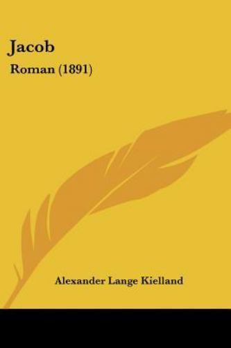 Jacob : Roman (1891) by Alexander Lange Kielland (2009, Trade Paperback ...