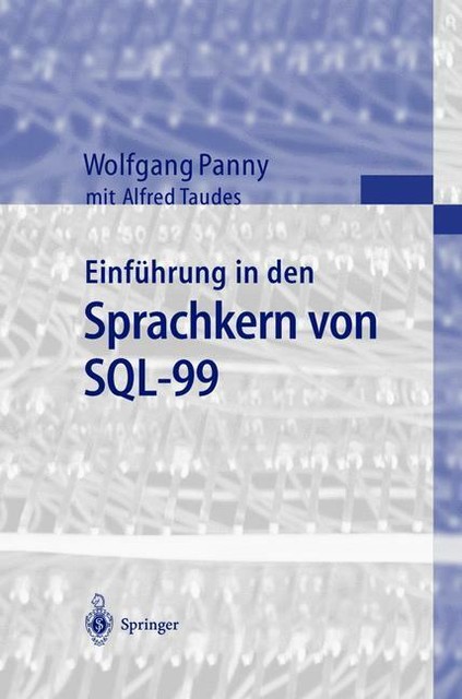 Einführung in Den Sprachkern von Sql-99 von Alfred Taudes (2000 ...
