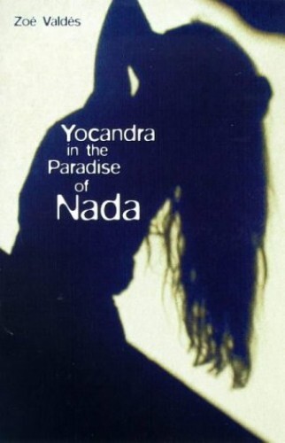 Yocandra in the Paradise of Nada by Valdes, Zoe Paperback / softback Book The | eBay