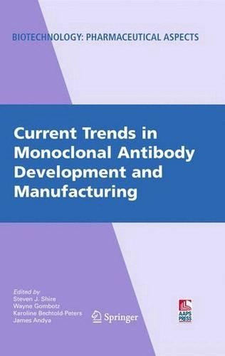 Current Trends in Monoclonal Antibody Development and Manufacturing by ...