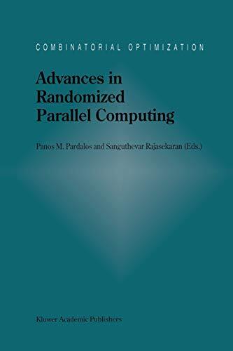 Advances in Randomized Parallel Computing 9781461332848| eBay