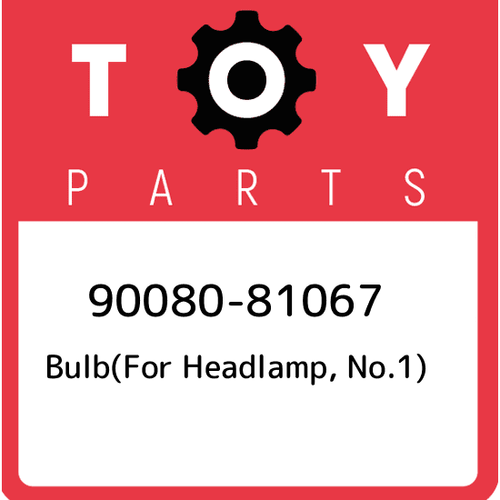 90080-81067 Toyota Bulb(for headlamp, no.1) 9008081067, New Genuine OEM ...