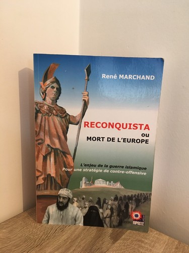 Reconquista ou mort de l'Europe - René Marchand | eBay