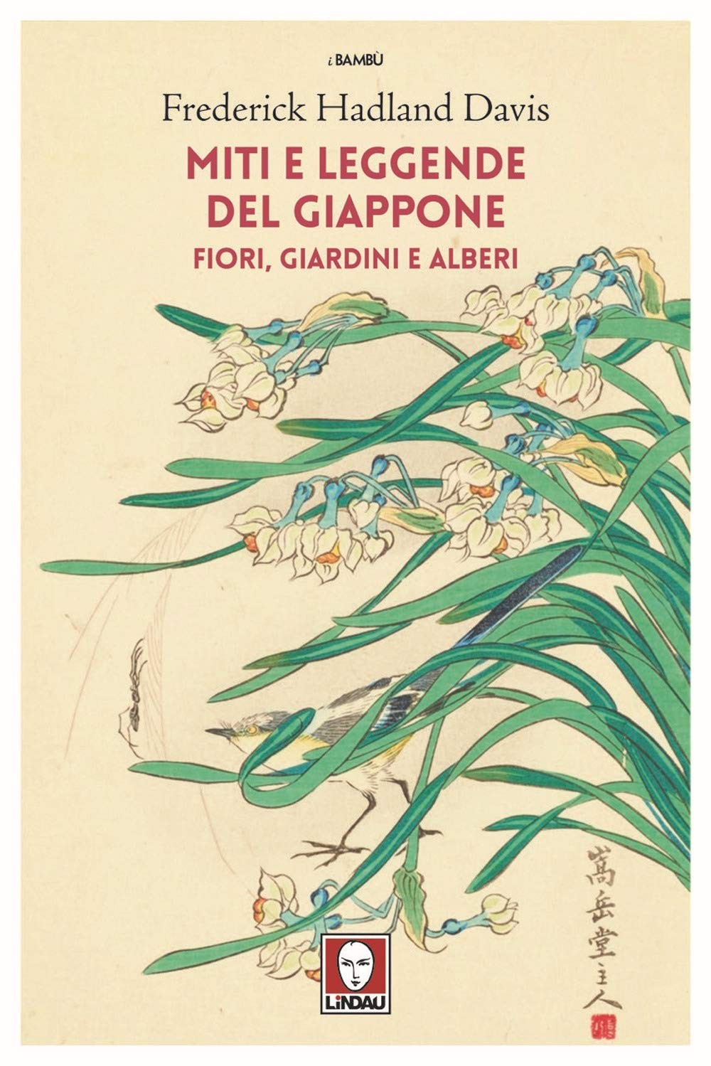 Frederick Hadland Davis Davide Miti e leggende del Giappone. Fiori, gi ...