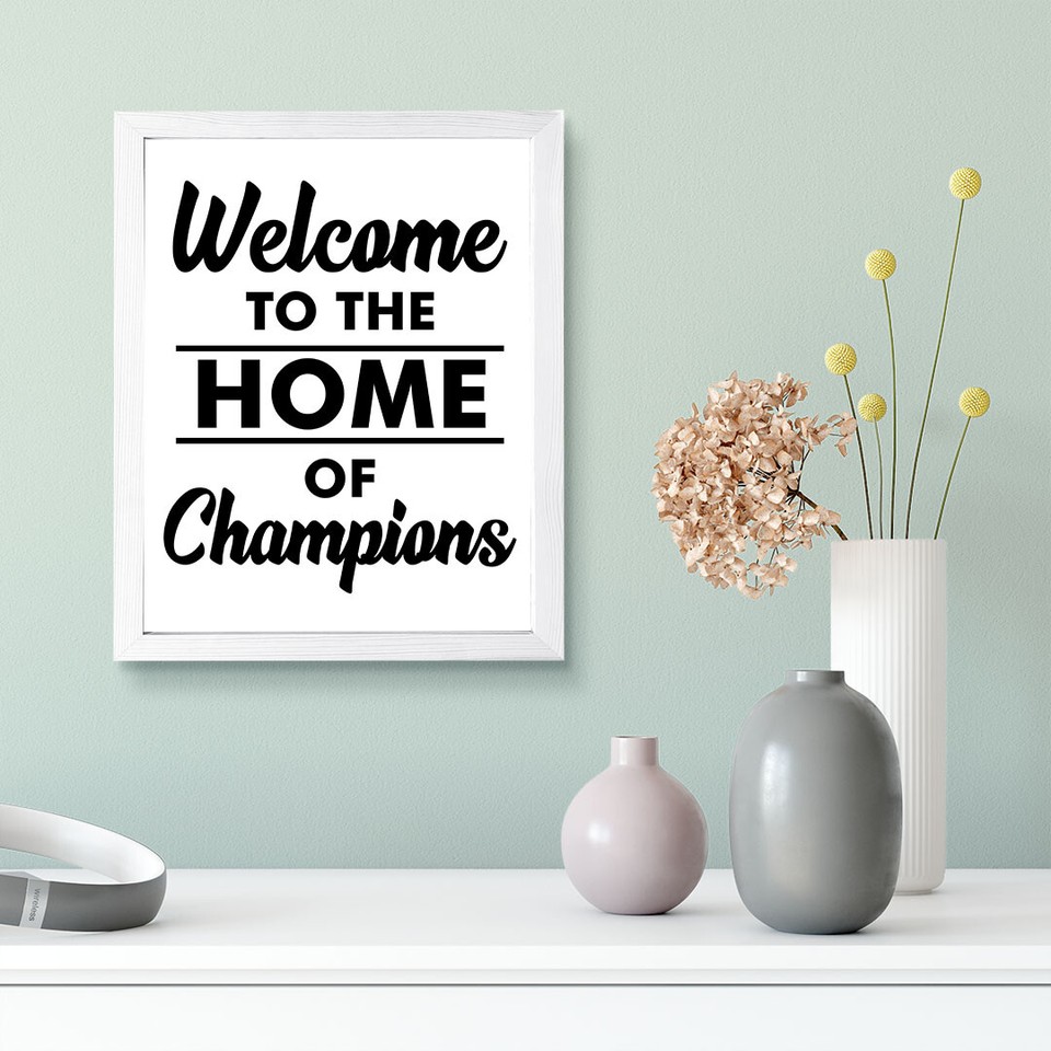 Welcome to the Home of Champions Framed Print Inspirational -Wall Art ...