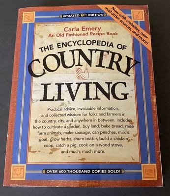 Encyclopedia of Country Living : An Old Fashioned Recipe Book by Carla ...