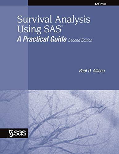 Survival Analysis Using SAS: A Practical Guide, Second Edition | eBay