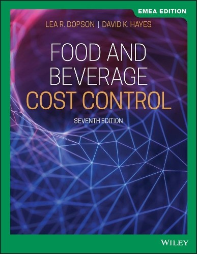 Lea R. Dopson David K. Ha Food and Beverage Cost Control, EMEA Edit ...