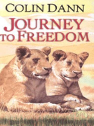 Journey to Freedom by Colin Dann (1999, Hardcover) for sale online | eBay