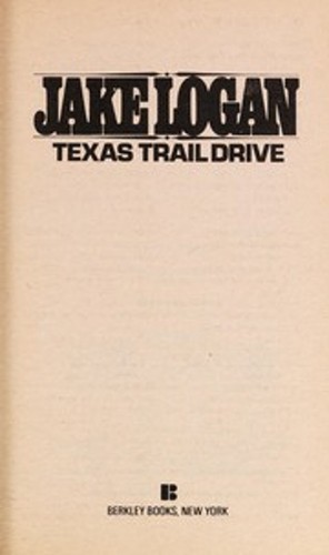 Texas Trail Drive Mass Market Paperbound Jake Logan 9780425120989| eBay