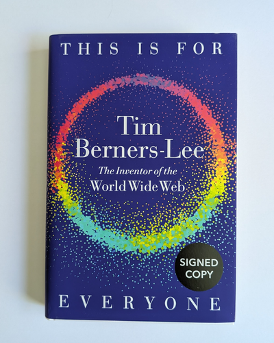 SIGNED! This Is for Everyone by Tim Berners-Lee - UK 1st Edition | eBay