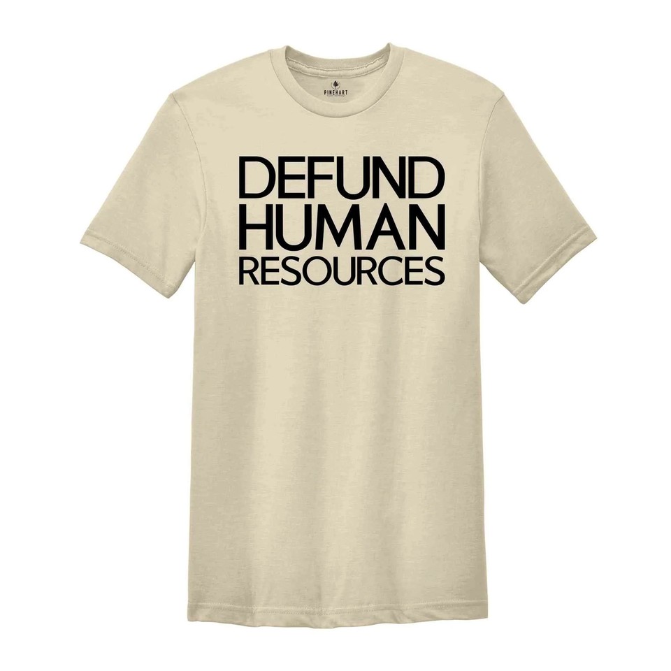 Defund Human Resources Shirt, Funny Meme Shirts, Human Rights Shirts ...