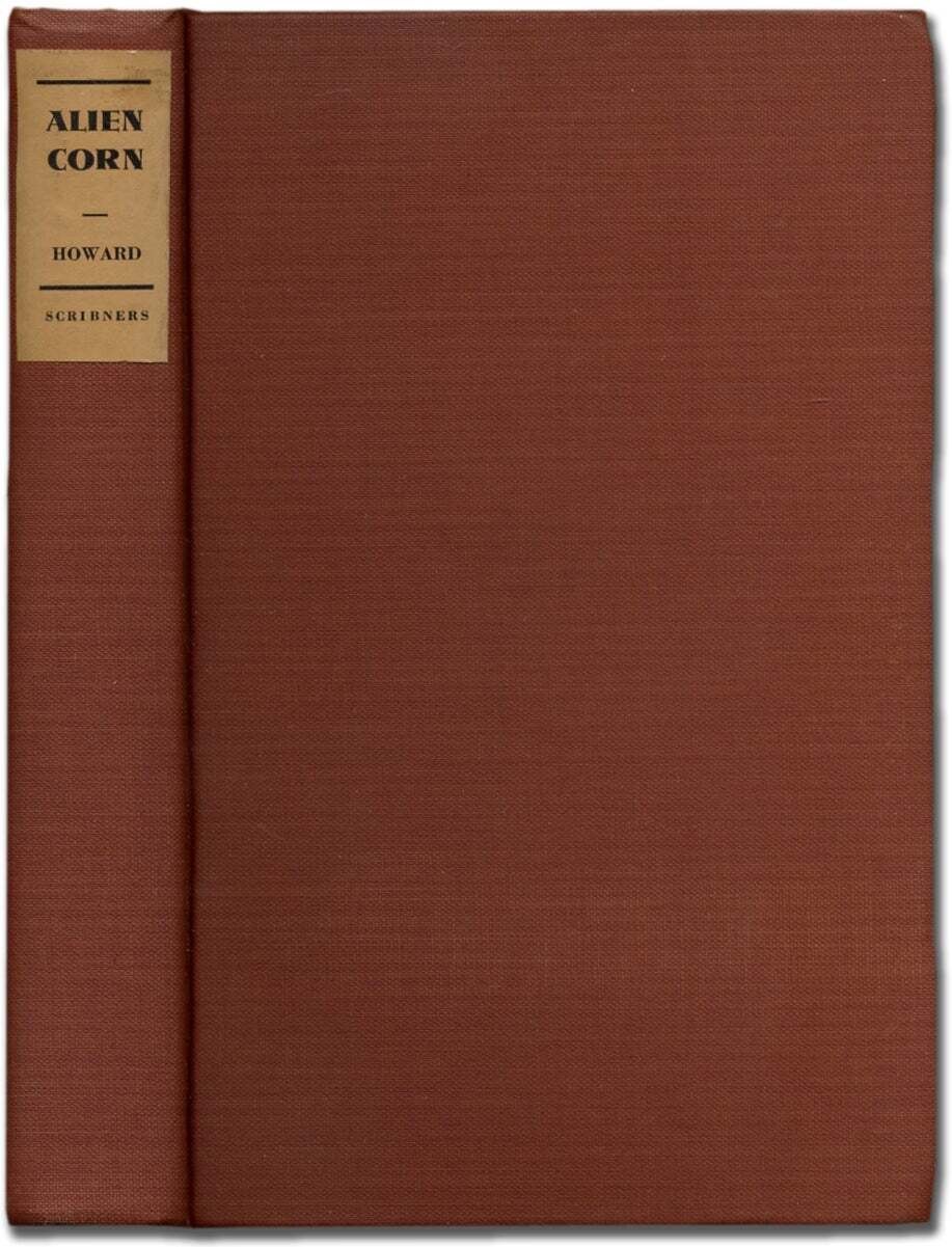 Sidney HOWARD / Alien Corn Signed 1st Edition 1933 | eBay