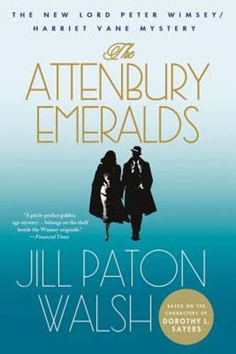 The Attenbury Emeralds: A Lord Peter Wimsey/Harriet Vane Mystery by ...