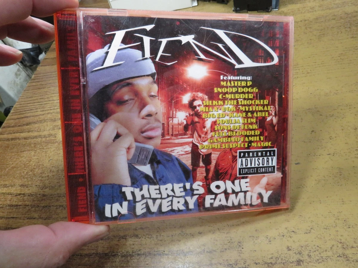 Fiend Theres One In Every Family