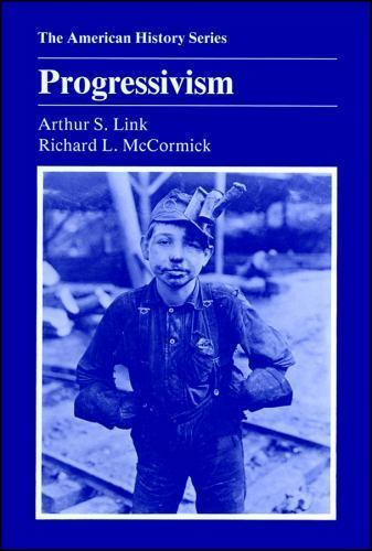 The American History Ser.: Progressivism by Richard L. McCormick and ...