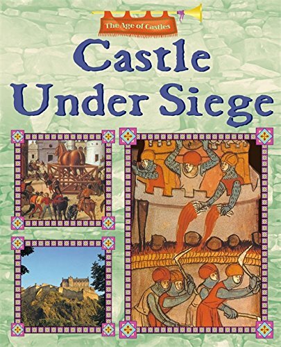 Castle Under Seige (The Age of Castles),Richard Dargie, Peter De ...
