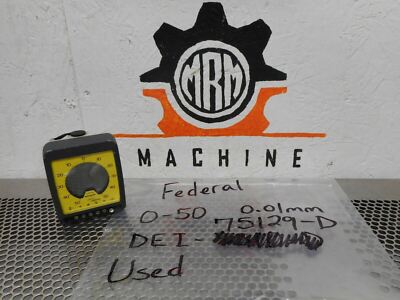 Federal DEI-75120-D Maxum Electronic Indicator 0-50 0.01mm Used With ...