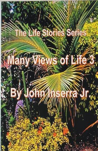 John Inserra Many Views of Life (Poche) Life Stories 9781393599159 | eBay