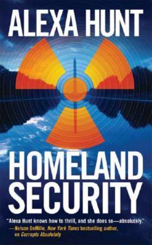 Homeland Security by Alexa Hunt (2008, Mass Market) for sale online | eBay