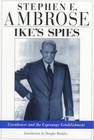 Ike s Spies: Eisenhower and th- Stephen E Ambrose, 9781578062072 ...
