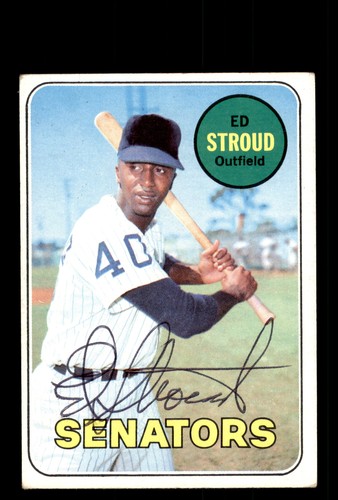 ED STROUD SIGNED TOPPS BASEBALL CARD 1969 #272 AUTO WASHINGTON SENATORS ...
