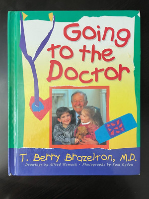 Going To The Doctor - T Berry Brazelton, hardcover book, new ...