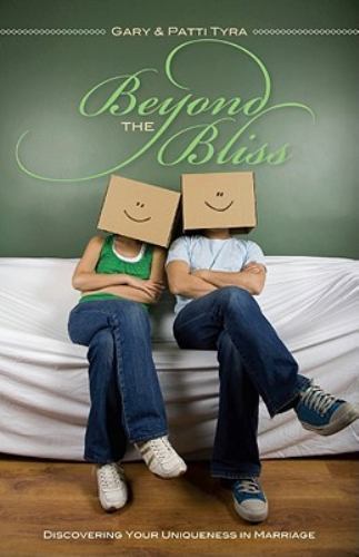 Beyond the Bliss : Discovering Your Uniqueness in Marriage by Gary and ...