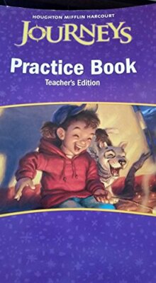 Journeys: Practice Book Teacher Annotated Edition Grade 3 by HOUGHTON ...