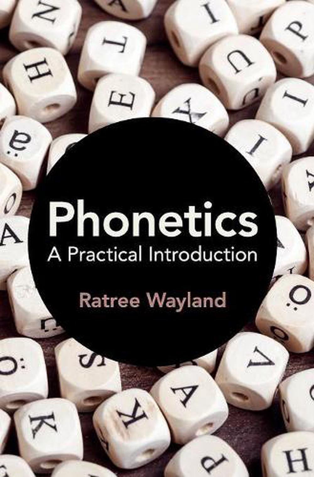 Phonetics: A Practical Introduction by Ratree Wayland (English ...
